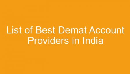 List of Best Demat Account Providers in India